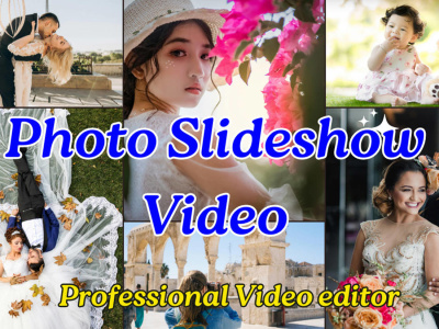 Amazing Photo Slideshow videos for your unforgettable occasions | Upwork