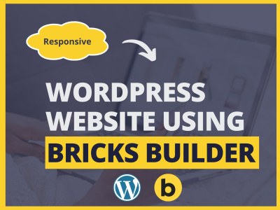 Responsive WordPress website using bricks builder | Upwork