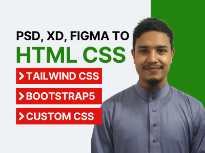 Convert PSD to HTML, XD to HTML, Figma to HTML using Tailwind CSS Bootstrap | Upwork