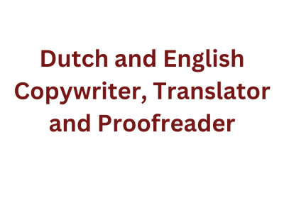 Dutch and English Copywriter, Translator and Proofreader | Upwork