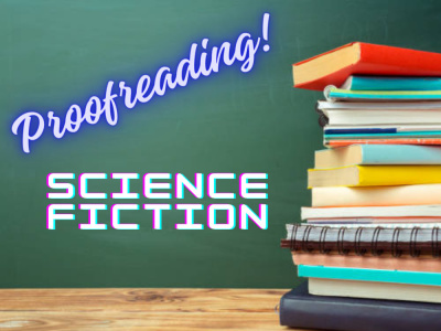 A thorough proofreader for your science fiction novel/short story | Upwork
