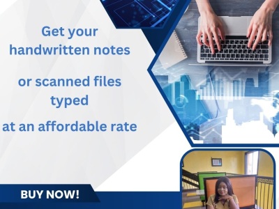 Your scanned files and handwritten notes typed | Upwork