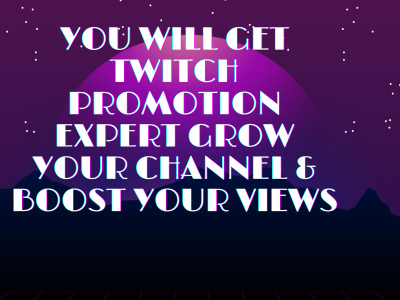 Twitch Promotion Expert Grow Your Channel & Boost Your Views | Upwork