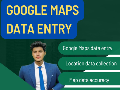 Google Maps Data Entry | Location Data Collection | Map data accuracy ...