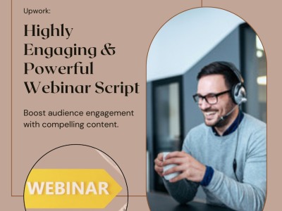 Highly engaging perfect webinar script that converts | Upwork