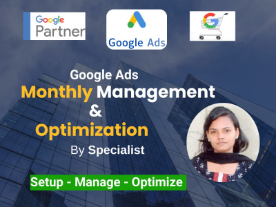 Monthly basis google ads campaign management and optimization | Upwork