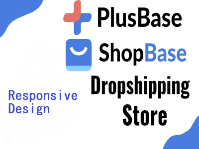 Shopbase, plusbase dropshipping niche store | Upwork