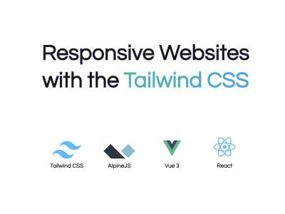 A responsive Tailwind CSS Website with Alpine, Vue, or React | Upwork