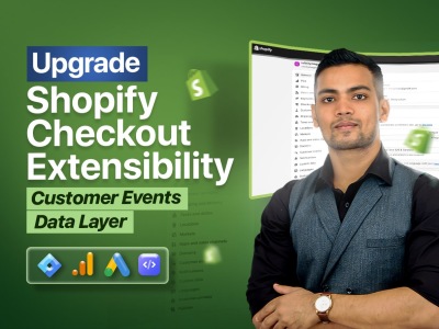 Shopify Checkout Extensibility Custom Pixel Upgrade & Conversion Tracking | Upwork