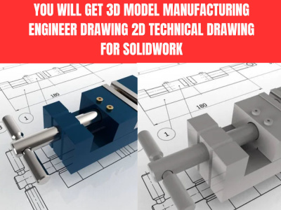 3D model manufacturing engineer drawing, 2D technical drawing for ...