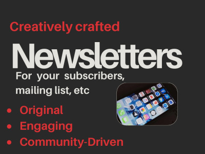 Engaging newsletters for your mailing list (email) | Upwork