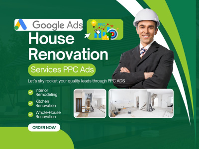 Ai-Powered Google PPC Ads for [Home Remodeling and Renovation Business ...