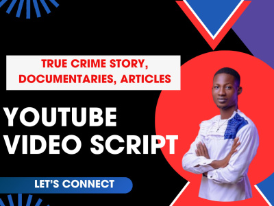 Compelling true crime script, be your YouTube true crime script writer ...