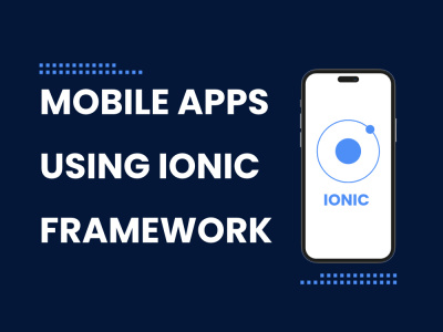 Hybrid mobile apps using ionic framework | Upwork