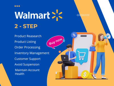 Walmart 2-Step and Account Management | Upwork