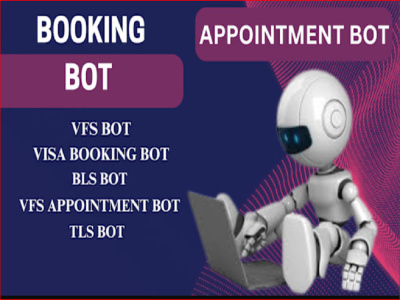 Appointment vfs booking bot, notify, visa, ticket, tls, bls, automation ...