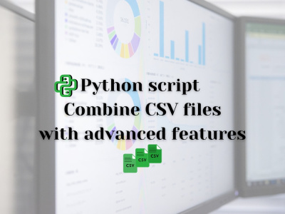 Python script to combine CSV files | Upwork
