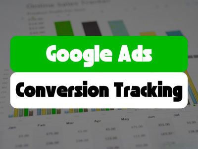 A proper Google Ads Conversion Tracking Setup | Upwork