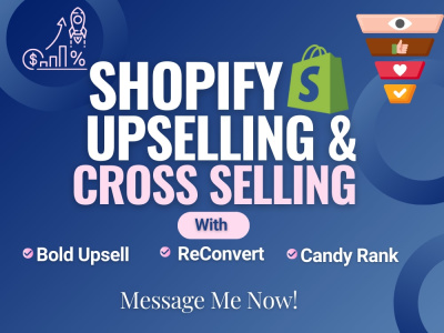 Shopify Upselling and Cross selling by ReConvert, Bold Upsell, Candy Rank | Upwork
