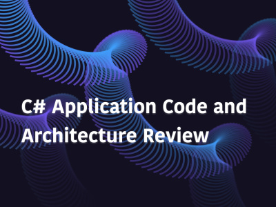 A review and guidance of C# Application Code and Architecture | Upwork
