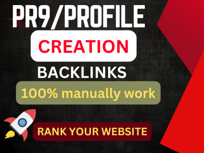 Manually created PR9/Profile creation backlinks for boost website ranking | Upwork
