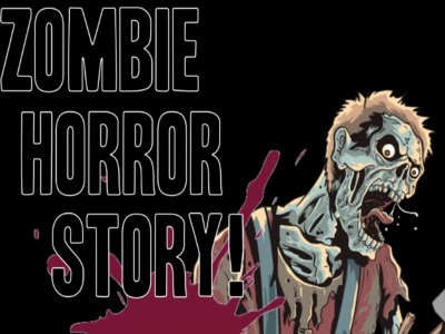 A terrifying zombie-themed horror story | Upwork