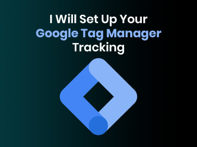 Google Tag Manager Tracking Setup and Management | Upwork