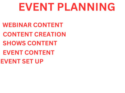 Event set up, event content creation, Event Promotion, Webinar content ...