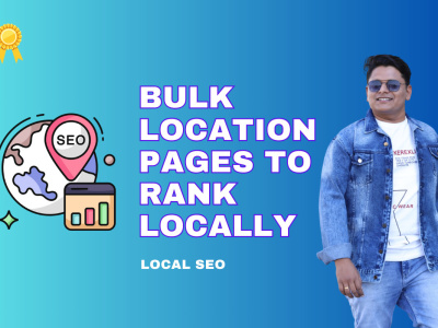 Bulk Location Pages To Rank Locally | Upwork