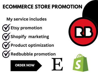 Redbubble promotion shopify marketing etsy promotion | Upwork
