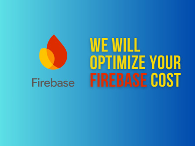 A solution to optimize your firebase cost and issues | Upwork