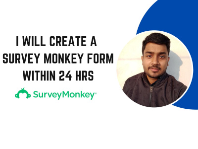 A Professional and Interactive Survey Monkey Form | Upwork