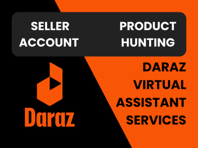 Daraz Virtual Assistant Services, Product Hunting, Seller Account | Upwork
