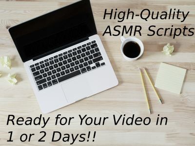 An ASMR Script Based on Your Criteria | Upwork