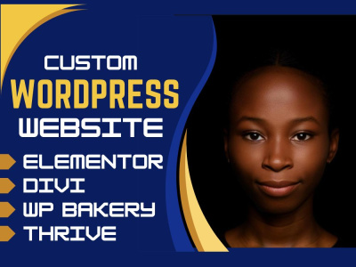 Custom wordpress website with elementor, wpbakery, divi, thrive architect | Upwork