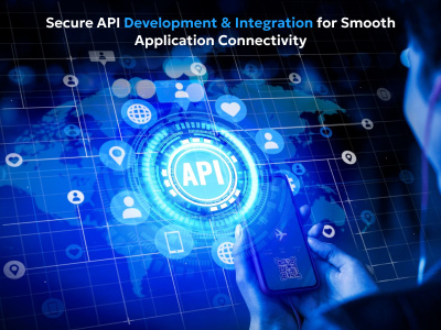 Secure API Development & Integration for Smooth Application ...