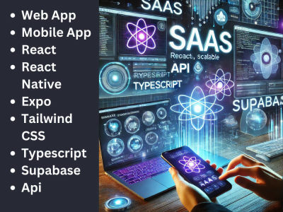 SaaS Web or Mobile App for Your Startup | using React, React Native, Expo | Upwork