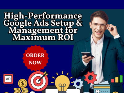 One Time High-Performance Google Ads Setup & Management for Maximum ROI | Upwork