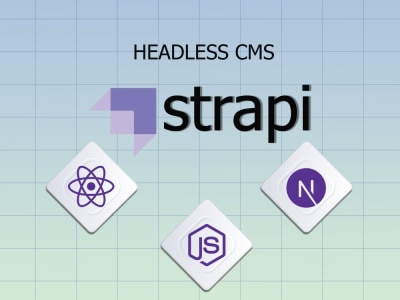 A Headless CMS, Strapi , Strapi CMS, Strapi Expert | Upwork