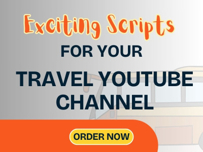 An Exciting Travel YouTube Script That Makes Viewers Feel Like ...