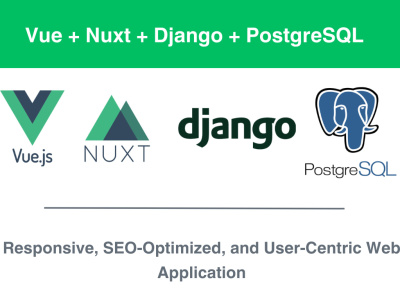 A website using Nuxt.js Vue.js Django and PostgreSQL | Upwork