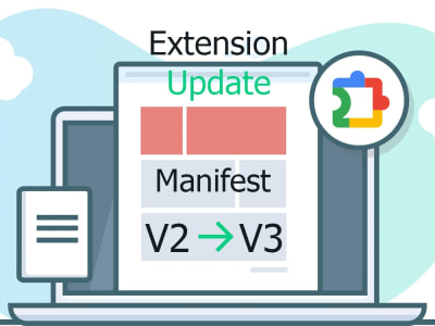 Upgrade Chrome Extension: Manifest V2 to V3 Transition | Upwork