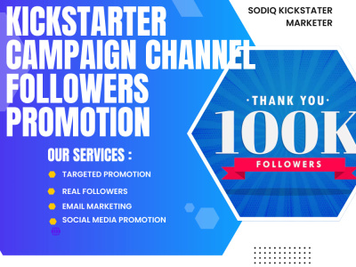 Kickstarter Channel Campaign Followers. | Upwork