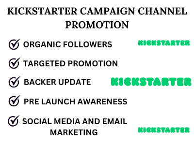 Kickstarter Campaign Channel Real Followers, crowdfunding promotion | Upwork