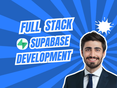 Full-Stack Supabase Developer for Your Custom Web App | Upwork