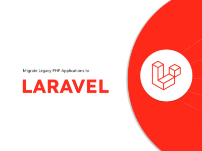 Migrate Legacy PHP Application to Laravel — Safely and Cleanly | Upwork