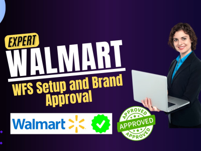 Expert walmart wfs setup and brand approval services for your brand ...