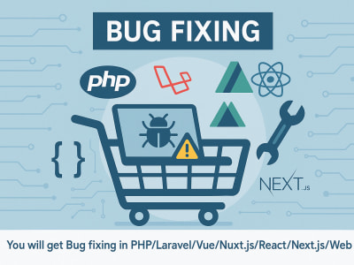 Fix Bugs in Your Laravel/Vue/Nuxt.js/React/Next.js/Web Applications | Upwork