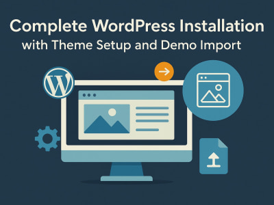 Complete Wordpress Installation with Theme Setup and Demo Import & WP Theme | Upwork