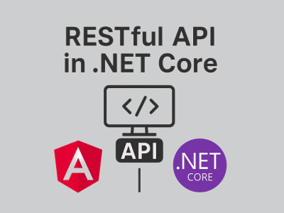 Full Stack Developer to build RESTful API in .NET Core | Upwork